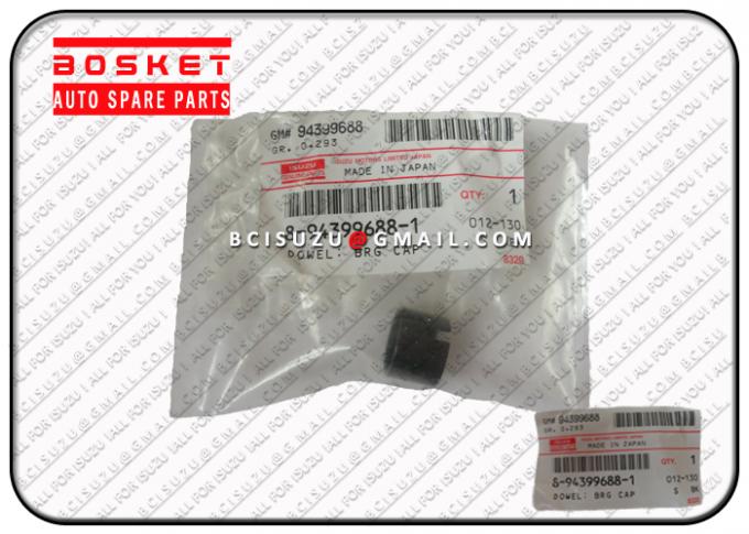 4HE1 4HK1 Isuzu Truck Parts Brg Cap Dowel 8943996881 8-94399688-1