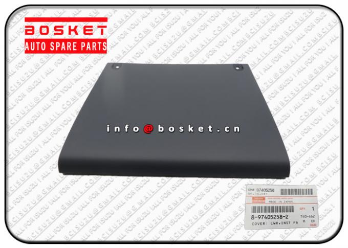 Inst Panel Lower Cover 8-97405258-0 8974052580 Suitable for ISUZU 700P