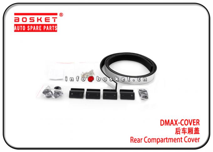 High Stable Isuzu Truck Spare Parts DMAX Rear Compartment Cover