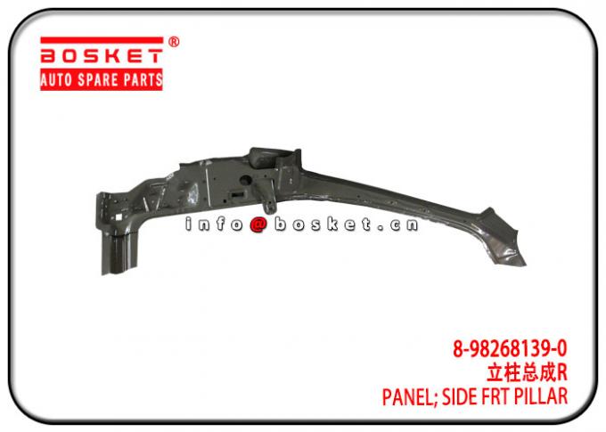High Performance Isuzu 600P Side Front Pillar Panel 8-98268139-0 8982681390