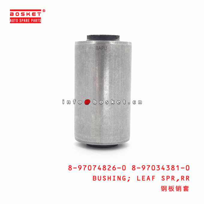 8-97074826-0 8-97034381-0 Rear Leaf Spring Bushing for ISUZU NKR55 4JB1
