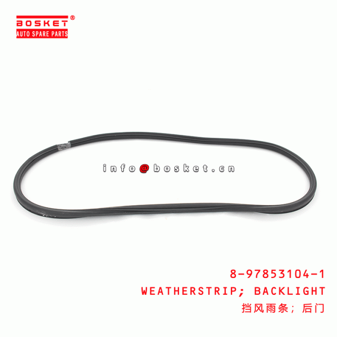 8-97853104-1 Backlight Weatherstrip Suitable for ISUZU NPR NRR 8978531041