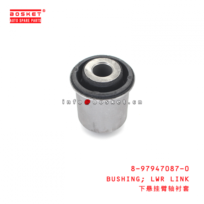 8-97947087-0 Lower Link Buhing For ISUZU D-MAX 8979470870